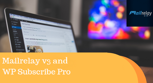 Mailrelay v3 and WP Subscribe Pro - Mailrelay