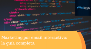 Marketing Interactivo: Qué es [Guía Completa] | Mailrelay
